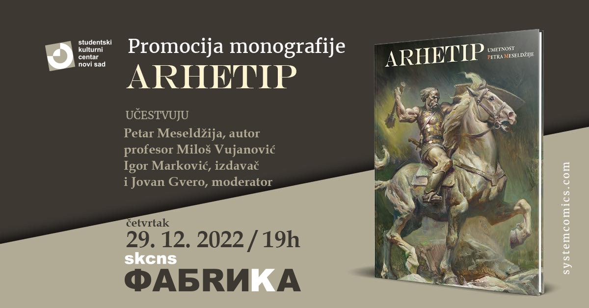 Promocija monografije “Arhetip” Petra Meseldžije – SKC NS Studentski ...